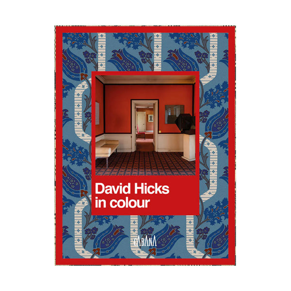 David Hicks in colour by Ashley Hicks | Cabana Magazine | Over The Moon