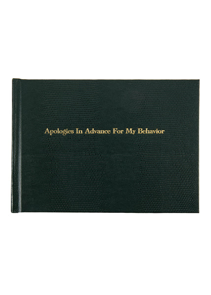 Apologies in Advance For My Behavior Guest Book | Over The Moon